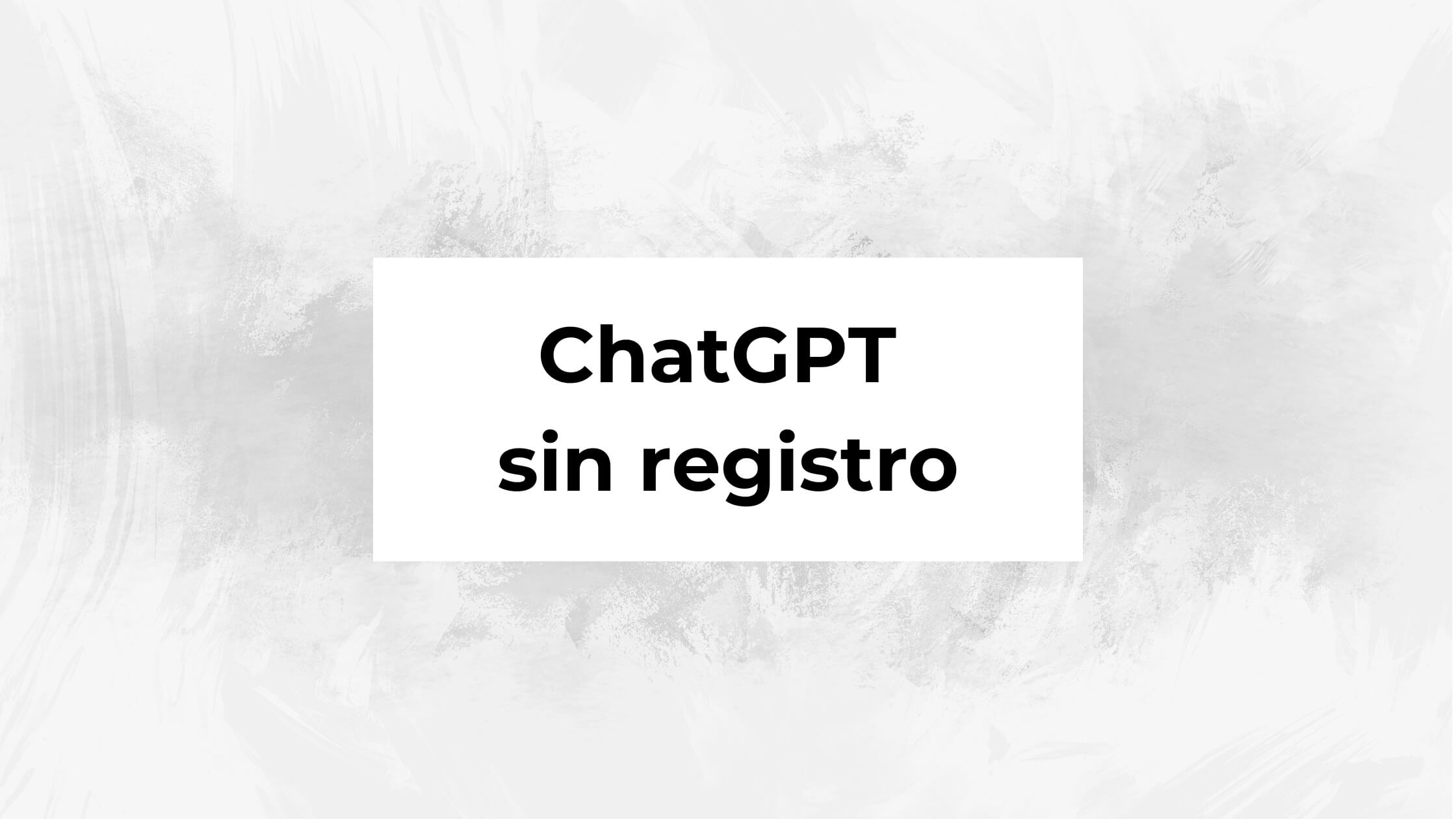 Chat GPT sin registro, y gratis para todos - Marlin Duran